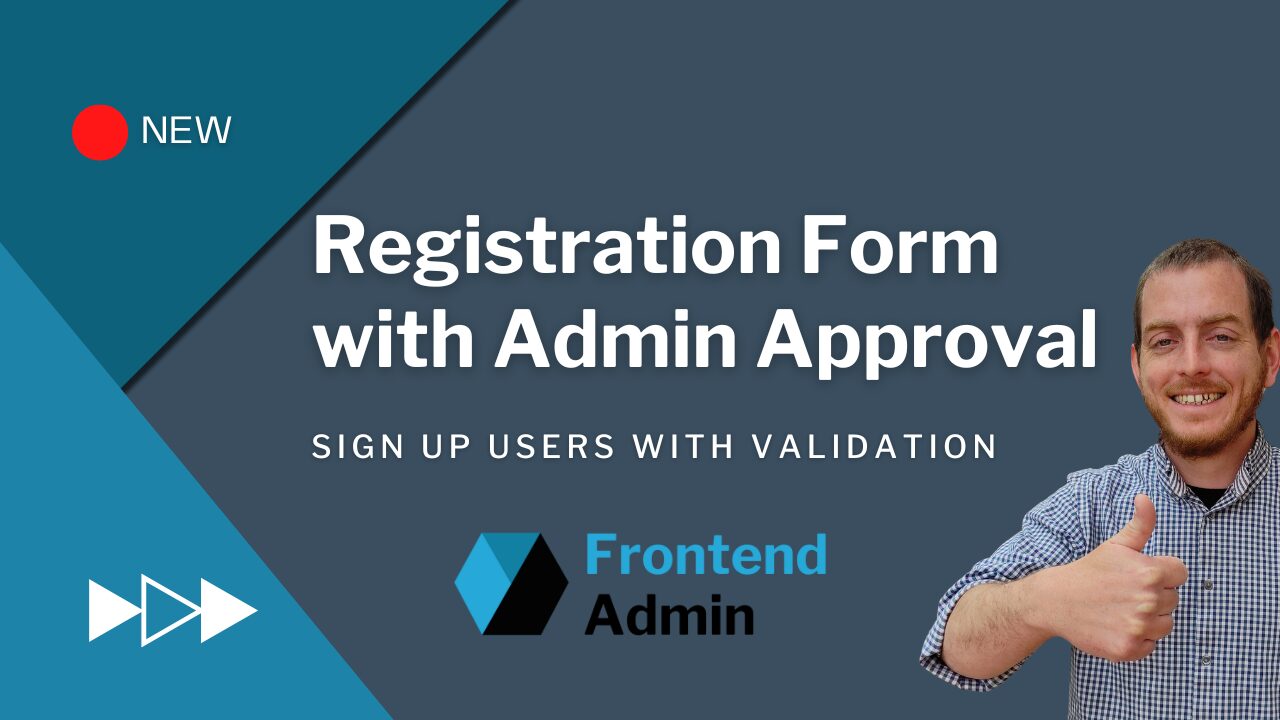 Create A Registration Form with Admin Approval in WordPress Using ...